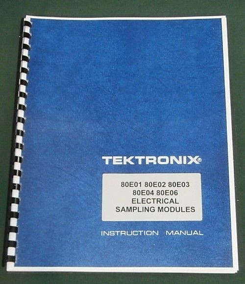 Tektronix 80E01 /02 /03 /04 & 06 User Manual: Comb Bound & Protective ...