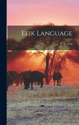 F X Una Efik Language (Hardback) (UK IMPORT) 9781016252195| eBay