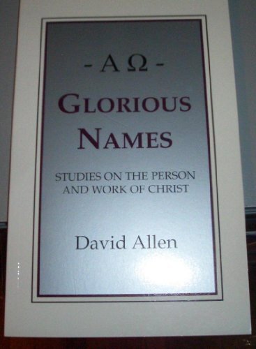Glorious names: Studies on the person and work of Christ By Davi | eBay