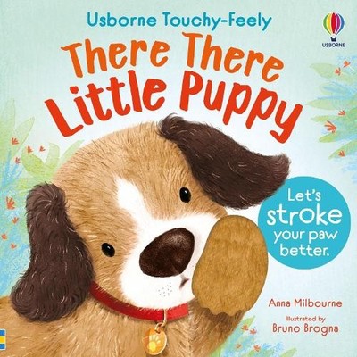 Anna Milbourne Bruno Brogna There There Little Puppy (Libro di cartone ...