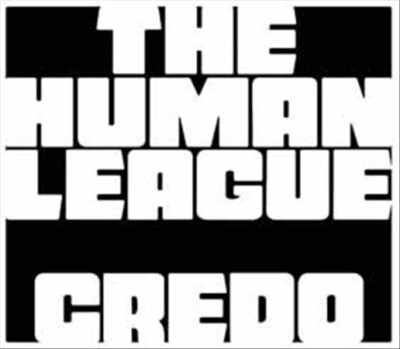 THE HUMAN LEAGUE CREDO NEW CD 5413356578522| eBay