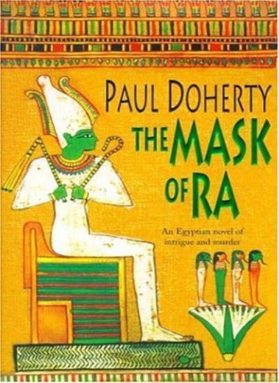 The Mask of Ra By P.C. DOHERTY. 9780747273189 | eBay