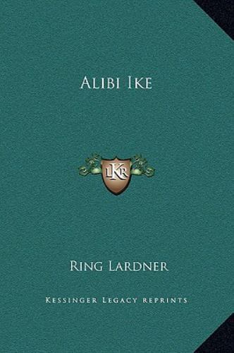 Alibi Ike by Ring Lardner (2010, Hardcover) for sale online | eBay