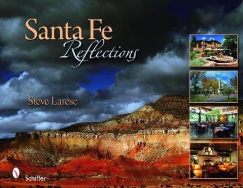 Steve Larese Santa Fe Reflections (Copertina rigida) 9780764336539 | eBay