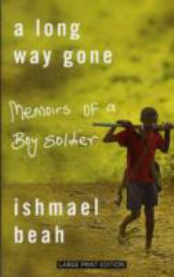 Long Way Gone : Memoirs of a Boy Soldier by Ishmael Beah (2008, Trade ...