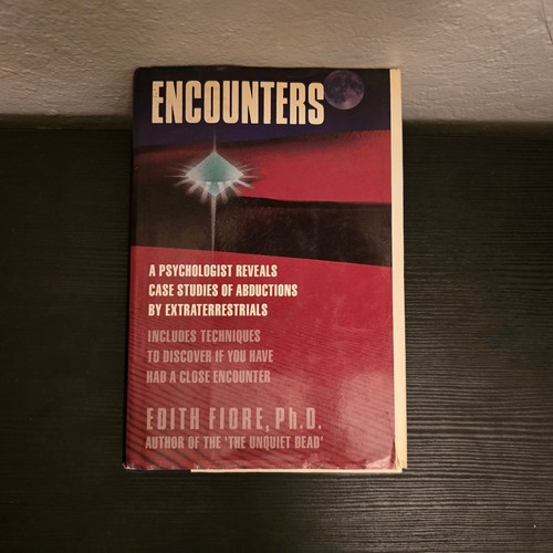 Encounters Contact with Extraterrestrials HC Edith Fiore Ph.D. 1989 ...