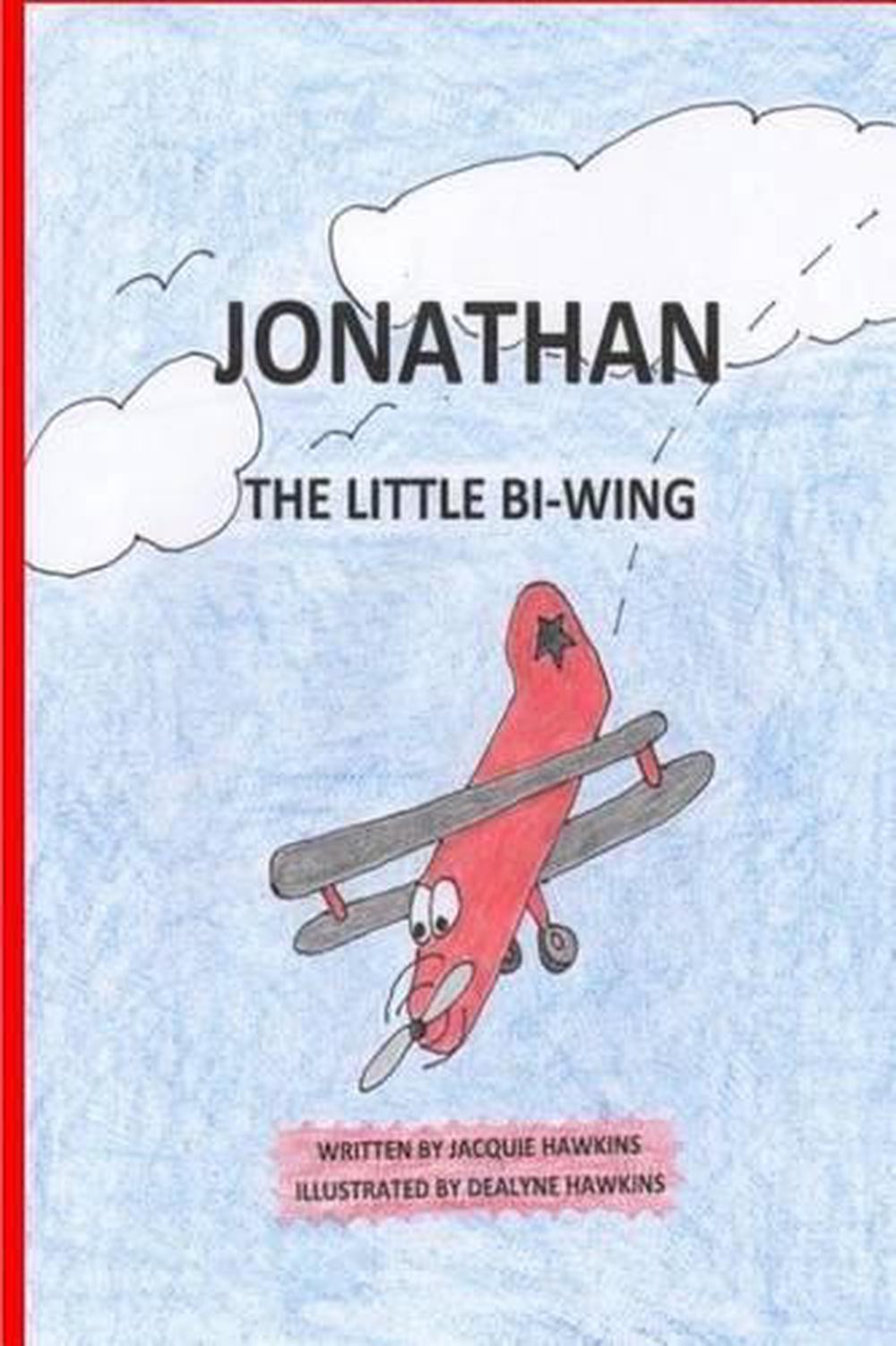 Jonathan, the Little Bi-Wing : A Picture Book in Rhyme about a Little ...