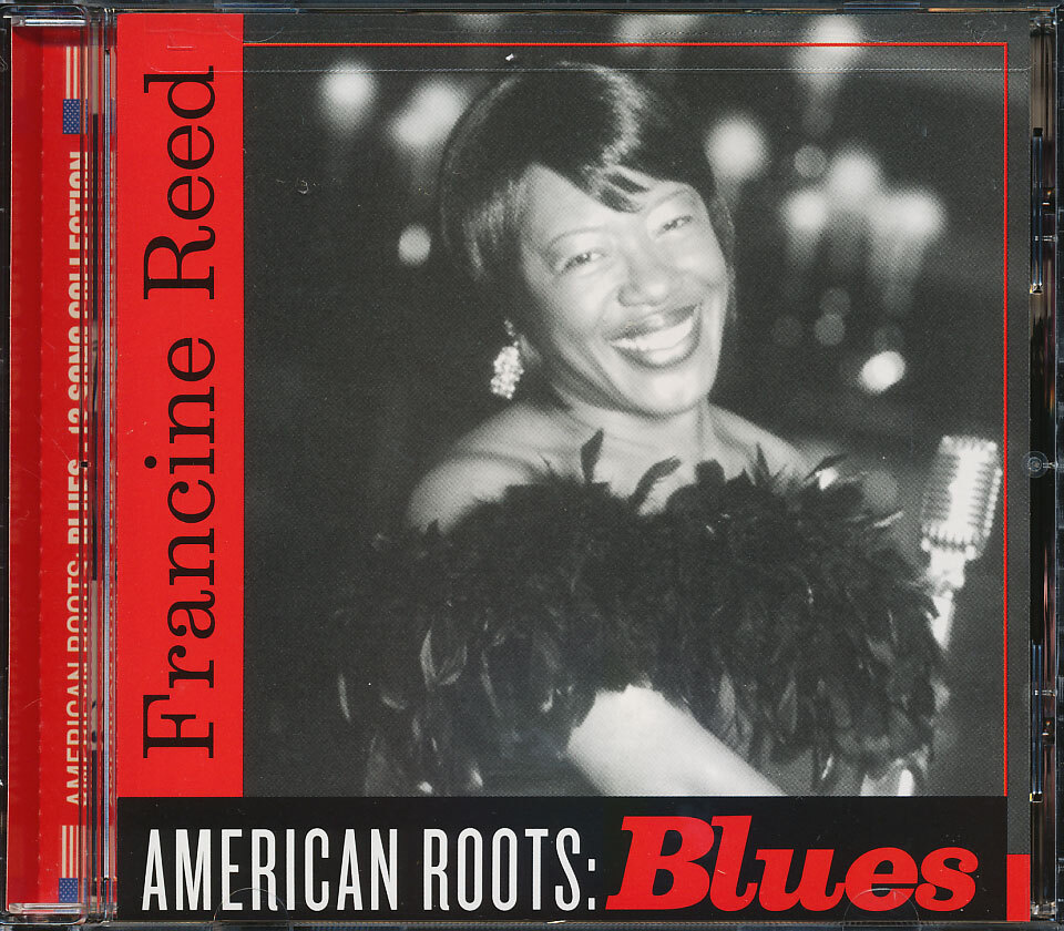 American Roots: Blues by Francine Reed (CD, Apr-2002, Ichiban) for sale ...