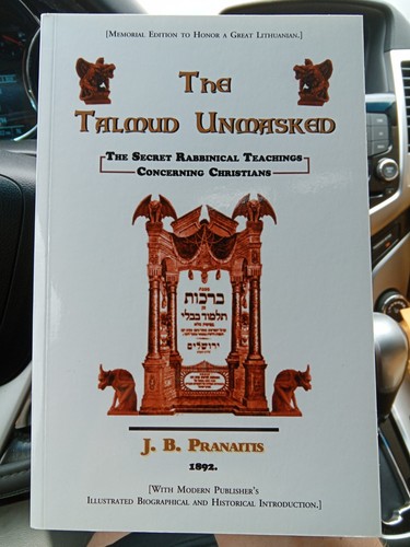 The Talmud Unmasked by Justinas Pranaitis, 1892 (Reprint) | eBay