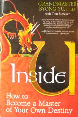 2003 INSIDE U BY BYONG YU MASTERING YOUR DESTINY KARATE KUNG FU MARTIAL ...