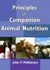 Principles of Companion Animal Nutrition - Hardcover By McNamara, John ...