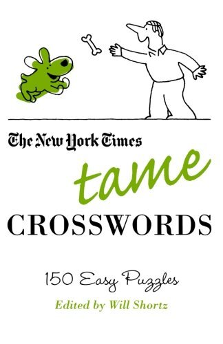 The New York Times Tame Crosswords, Shortz, (EDT) 9780312541682 Free ...