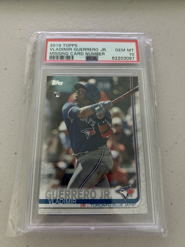 VLADIMIR GUERRERO JR. 2019 Topps PSA 10 Missing Card Number RC rookie ...
