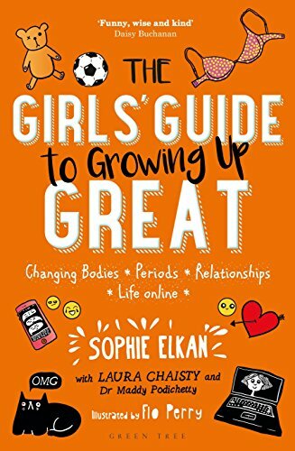 The Girls' Guide to Growing Up Great By Sophie Elkan, Laura Chai ...
