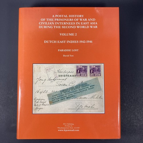 Postal History Vol. 2: Dutch East Indies 1942-1946, Paradise Lost, By ...
