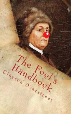 The Fool's Handbook: The Anti-Self-Help Book 9781530916054| eBay