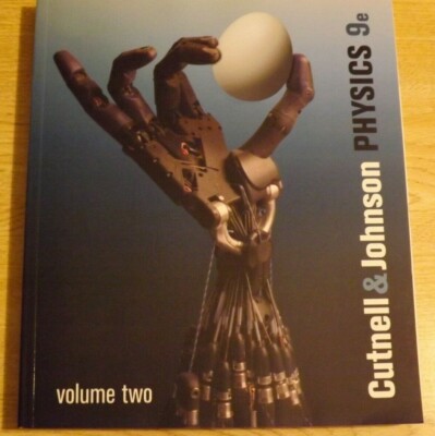 PHYSICS - 9TH EDITION - VOL. 2 - CHAPTERS 18-32 - Cutnell & Johnson | eBay