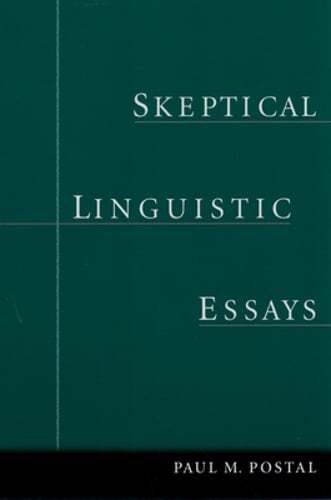 Skeptical Linguistic Essays by Paul Martin Postal: New 9780195166712| eBay