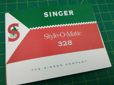 Singer 328 Style-O-Matic Sewing Machine Owners Manual Color ...