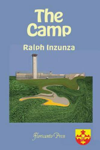 The Camp by Ralph Inzunza (2017, Trade Paperback) for sale online | eBay