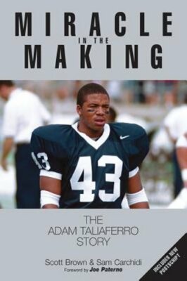 Miracle in the Making: The Adam Taliaferro Story by Scott Brown: New ...