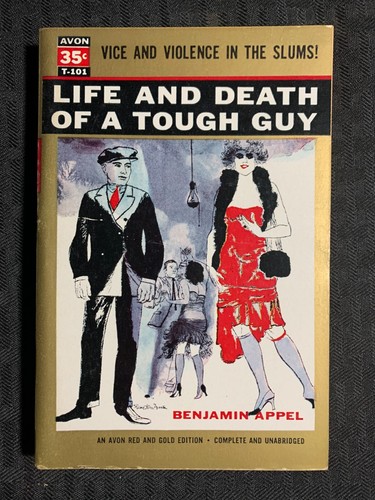 1955 LIFE & DEATH OF A TOUGH GUY Benjamin Appel FN+ 6.5 1st Avon T-101 ...