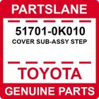 51701-0K010 Toyota OEM Genuine COVER SUB-ASSY STEP | eBay Australia