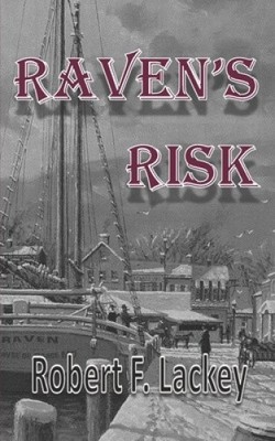 Raven's Risk by Robert F. Lackey [Paperback] 9780692831328 | eBay Australia