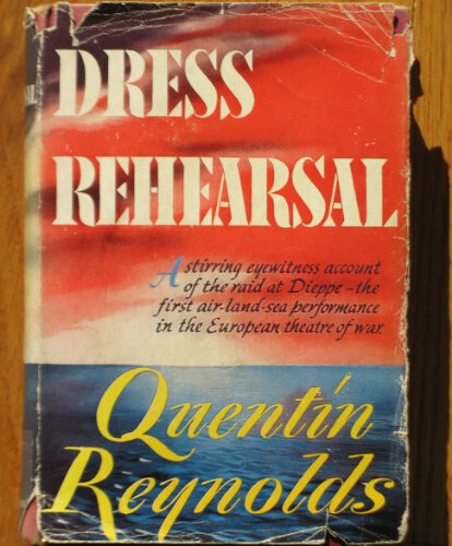 DRESS REHEARSAL by Quentin Reynolds | eBay