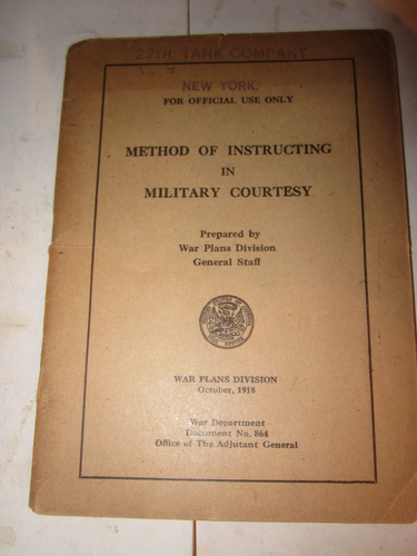 1918 WW1 METHOD OF INSTRUCTING IN MILITARY COURTESY WAR PLAN BOOK 27TH ...