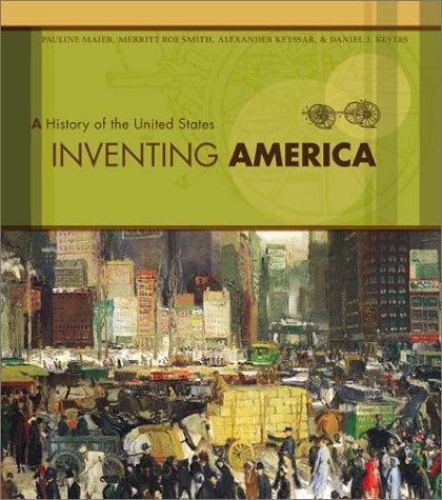 Inventing America by Merritt Roe Smith, Alexander Keyssar, Daniel J ...