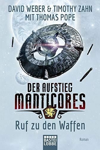 Der Aufstieg Manticores: Ruf zu den Waffen: Roman (Manticore-Reihe ...