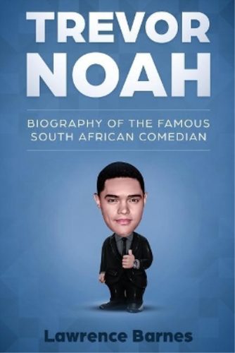 Lawrence Barnes Trevor Noah (Poche) 9781093168846 | eBay