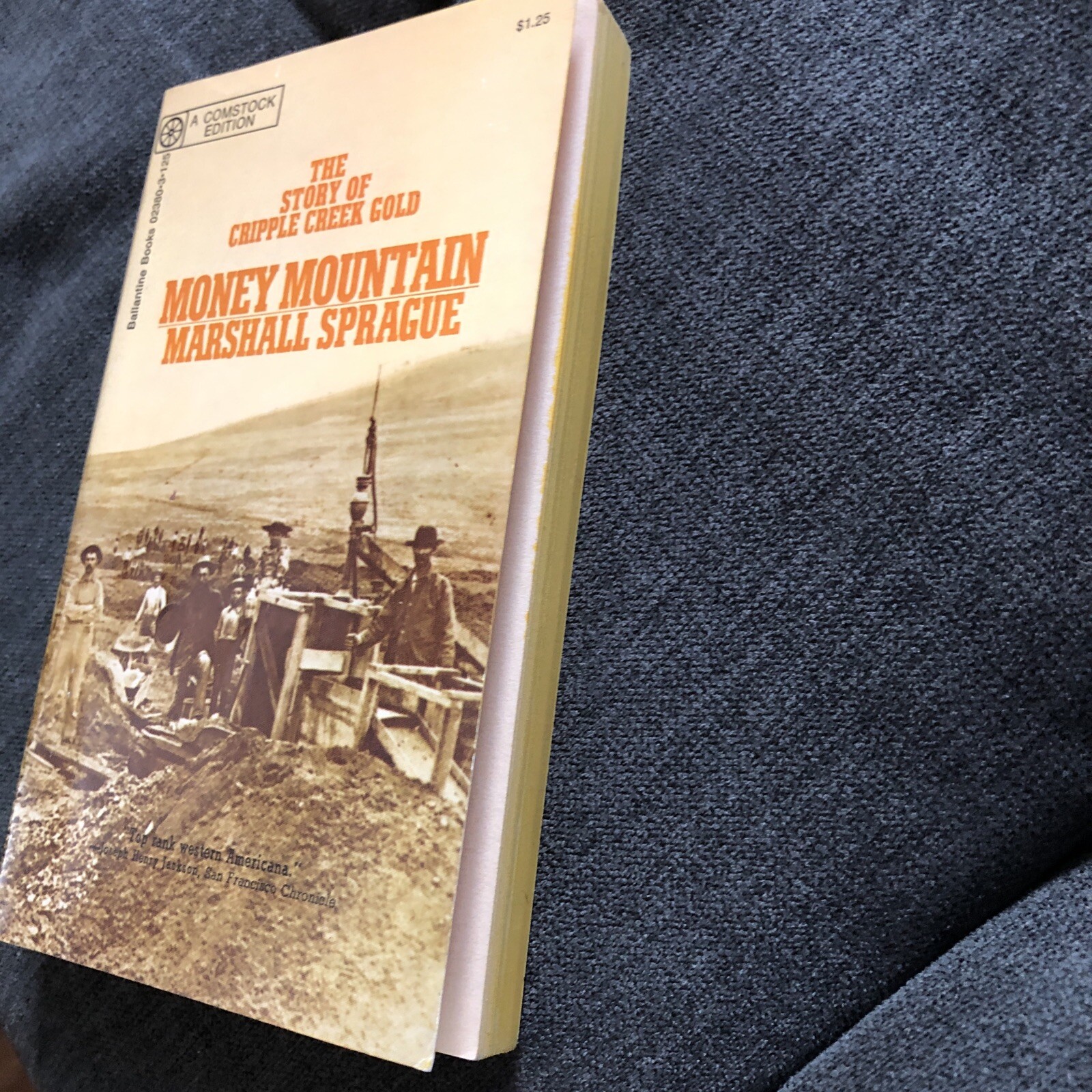 Marshall Sprague Money Mountain Story Cripple Creek Gold 1971 Comstock ...