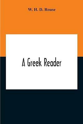 A Greek Reader by W H D Rouse (Paperback, 2020) for sale online | eBay