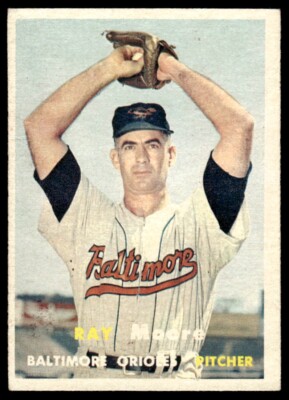 1957 Topps Baseball Ray Moore EX Baltimore Orioles #106 | eBay
