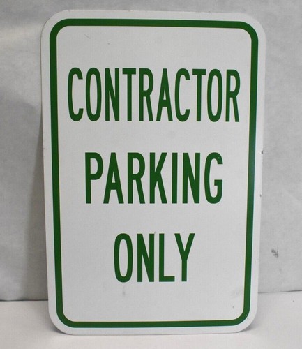 Contractor Parking Only Sign 18" x 12" Aluminum Green & White No ...