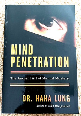 Mind Penetration: The Ancient Art of Mental Mastery Dr. Haha Lung | eBay