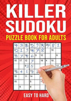 Killer Sudoku Puzzle Book for Adults: (Sumdoku Sum Doku Sumoku Addoku Samunamupu | eBay