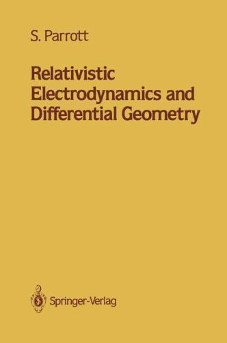 Relativistic Electrodynamics and Differential Geometry by Stephen ...
