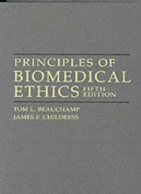 Principles of Biomedical Ethics, 5th edition By Tom L. Beauchamp ...
