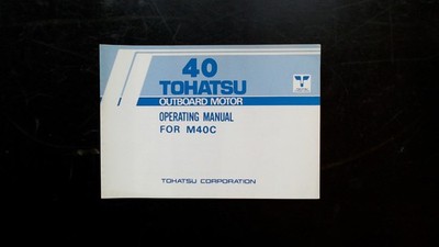 Tohatsu M40C 40 HP Outboard Motor Operating Manual 1987 Illustrated ...