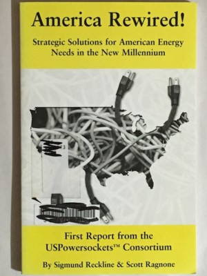 America Rewired! by Reckline & Ragnone 9780972835107 Energy ...