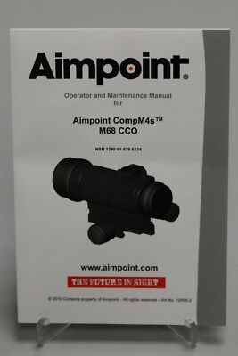Operator & Maintenance Manual for Aimpoint CompM4s M68 CCO, 1240-01-576 ...
