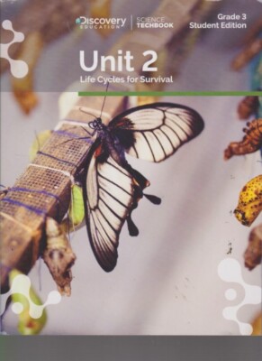 Discovery Education: Science Techbook Unit 2-Grade 3 Student Edition ...