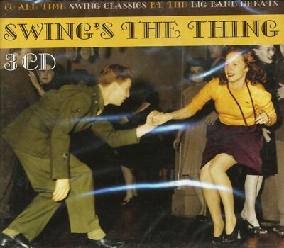 Various - Swing's The Thing - 60 All Time Swing Classics By The Big ...