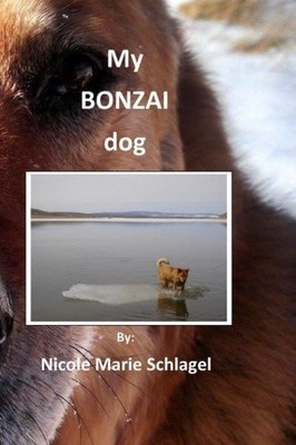 My Bonzai Dog by Schlagel, Nicole Marie | eBay