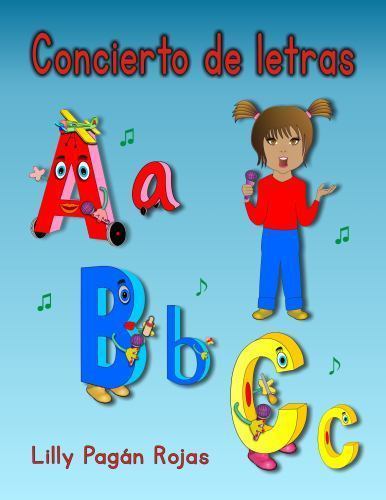 Concierto de Letras : Conoce el Sonido de Las Letras by Lilly Pagan ...