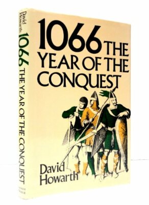 1066: The Year of the Conquest by Howarth, David 0880290145 FREE ...