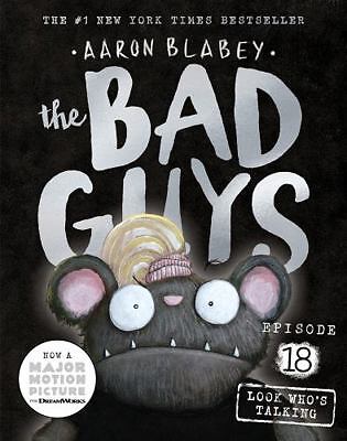 Look Who's Talking (the Bad Guys: Episode 18) (Bad Guys) by Aaron ...
